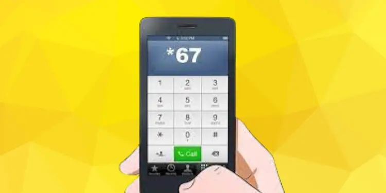 Is Star 67 Still a Viable Option for Anonymous Calls? [2024]